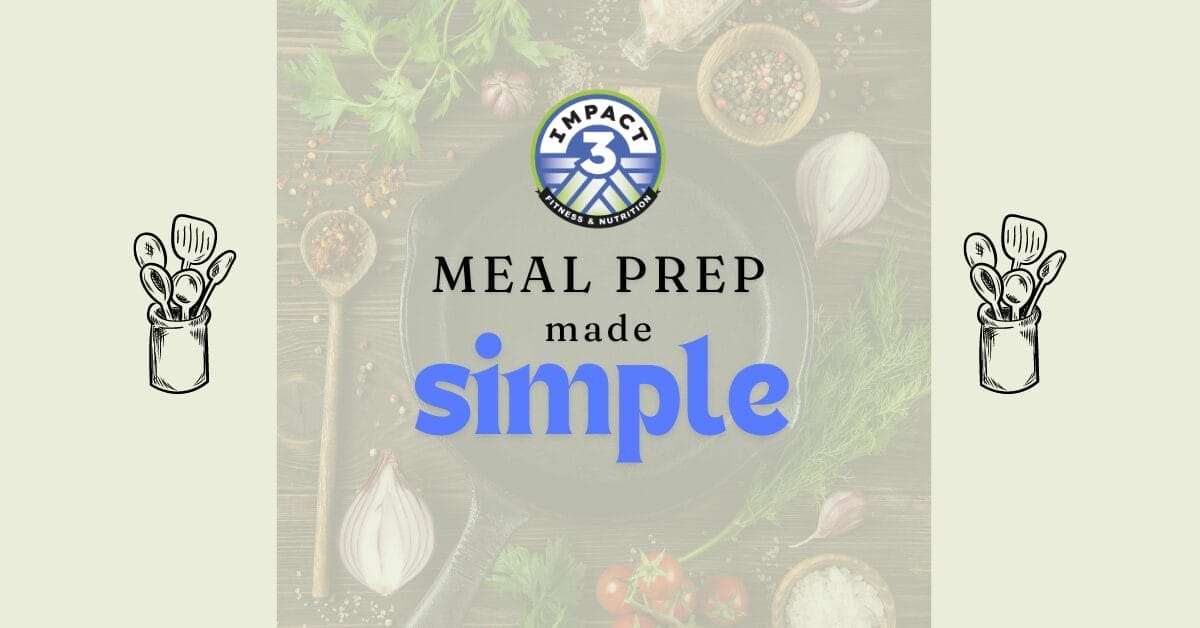 Meal Prep Made Simple!